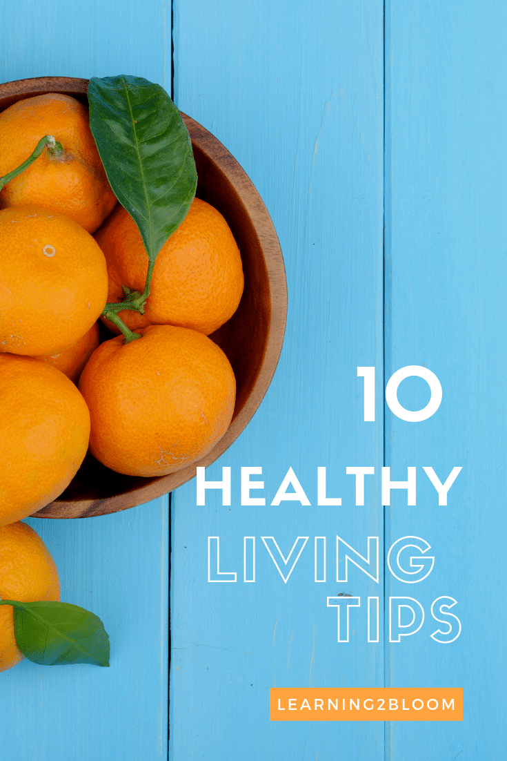 10 tested Healthy Living Tips that will help you feel amazing ...