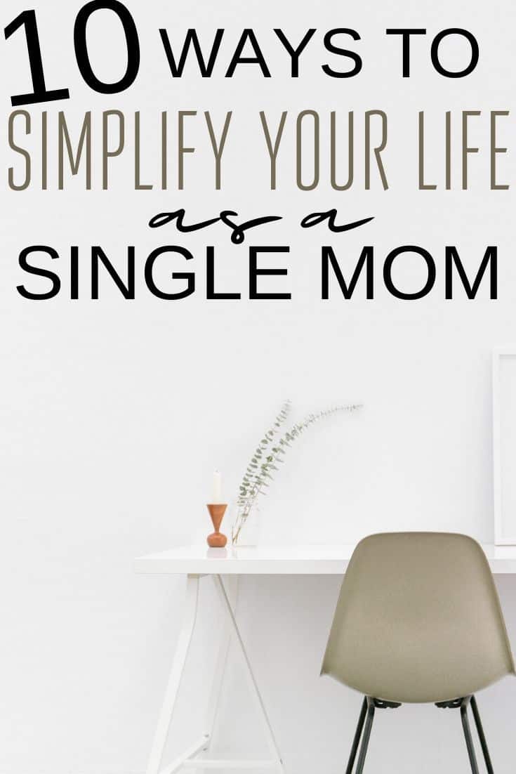 10 Easy Ways to Simplify Your Life as a Single Mom - Learning2Bloom